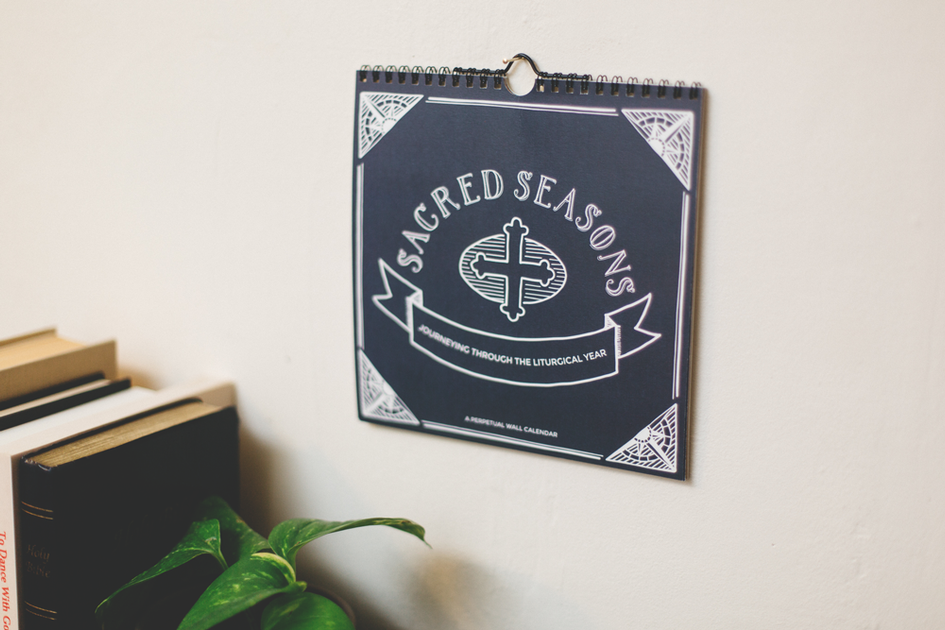 Sacred Seasons: A Perpetual Liturgical Wall Calendar by A Sacred Journ ...